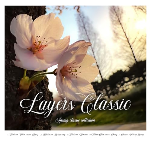 Amazon MusicでLAYERS CLASSICのSpring Classic Collection :Ⅰを再生する