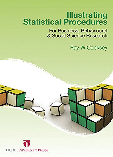 Illustrating Statistical Procedures: For Business, Behavioural and ...