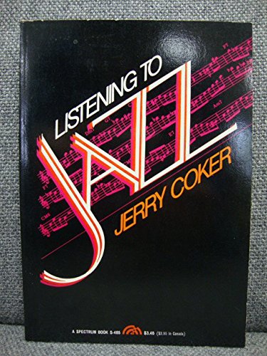 Listening to Jazz: Jerry Coker: 9780135372098: Amazon.com: Books