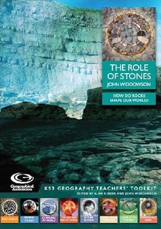 The Role of Stones: How do rocks shape our world? (KS3 Geography ...