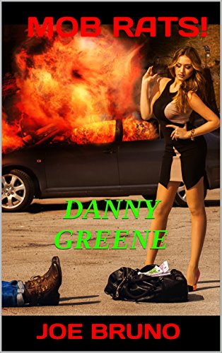 MOB RATS!: DANNY GREENE - Kindle edition by Bruno, Joe, Venturato ...