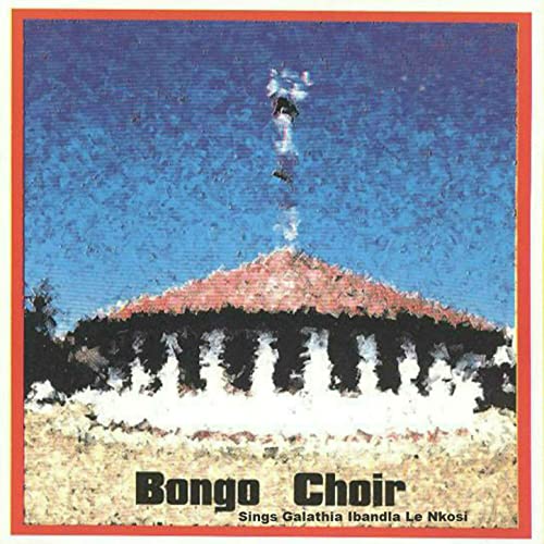 Bonga Choir Sings Galathia Ibandla Le Nkosi von Bongo Choir bei Amazon ...