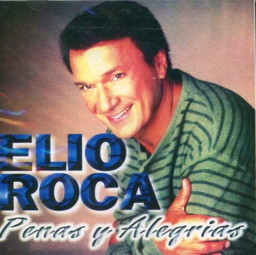 Elio Roca - Penas y Alegrias - Amazon.com Music