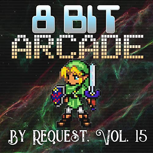 Amazon Musicで8-Bit ArcadeのBy Request, Vol. 15を再生する