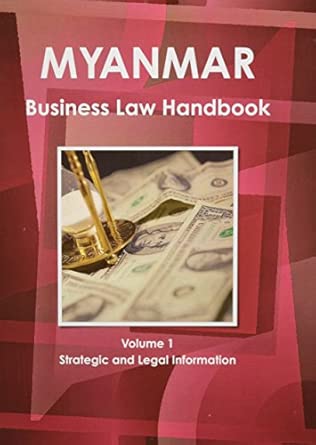 Amazon.com: Myanmar Burma Business Law Handbook: Strategic and Legal Information: 1: ...
