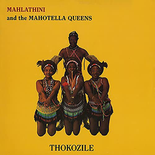 Play Thokozile by Mahlathini & The Mahotella Queens on Amazon Music
