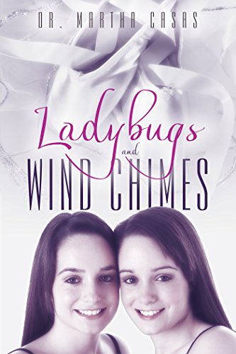 Ladybugs and Wind Chimes - Kindle edition by Casas, Dr. Martha ...