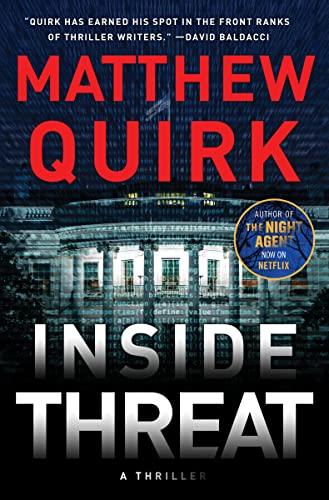 Inside Threat: A Novel - Kindle edition by Quirk, Matthew. Literature ...