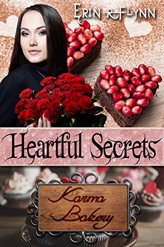 Heartful Secrets (Karma Bakery Book 6) - Kindle edition by Flynn, Erin ...