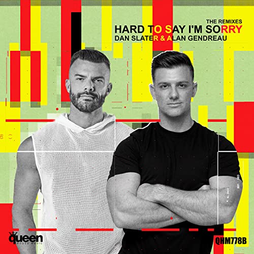 Play Hard to Say I'm Sorry (Remixes) by Dan Slater & Alan Gendreau on ...