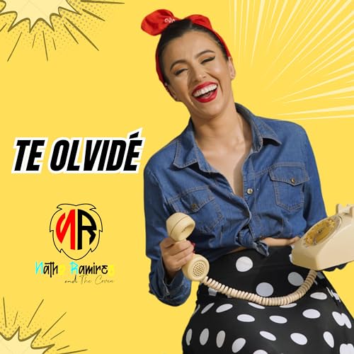 Écouter Te Olvide par Natho Ramirez and The Coven sur Amazon Music Unlimited