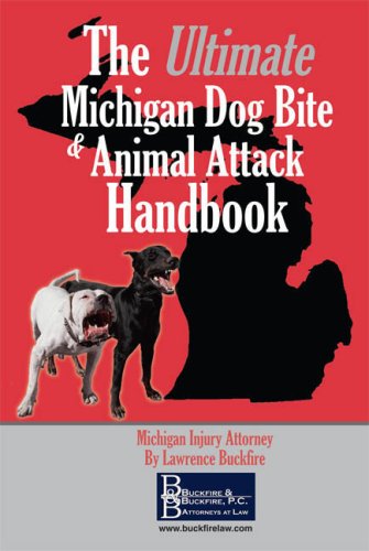 The Ultimate Michigan Dog Bite Book: Daniel L. Buckfire: 9781595712554 ...
