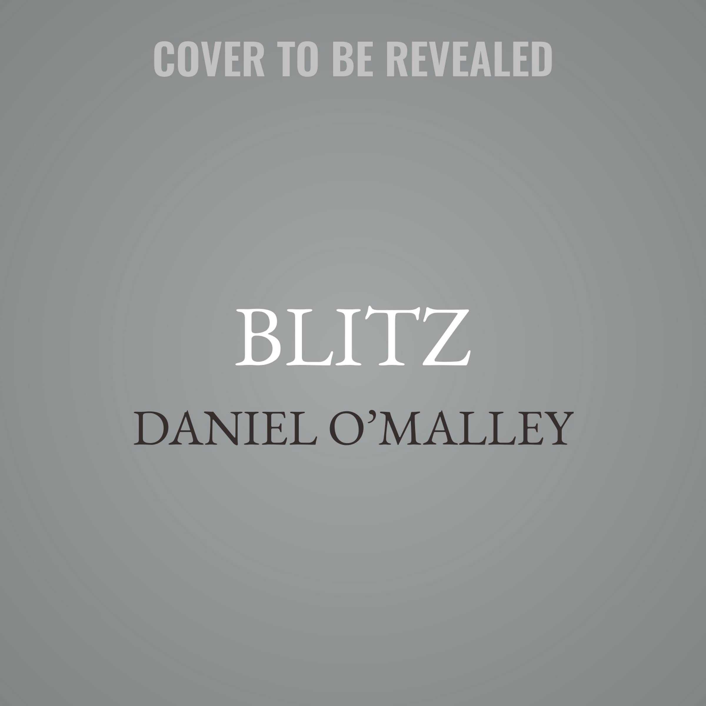 Amazon.com: Blitz (Rook Files): 9781668625392: Omalley, Daniel, Quirk ...