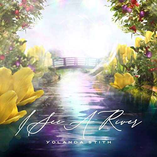 Amazon MusicでYolanda StithのI See a Riverを再生する
