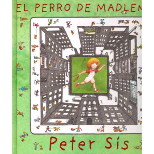 El perro de Madlenka/ Madlenka's Dog (Spanish Edition): Sis, Peter ...