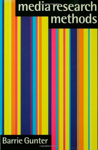 Media Research Methods: Measuring Audiences, Reactions and Impact ...