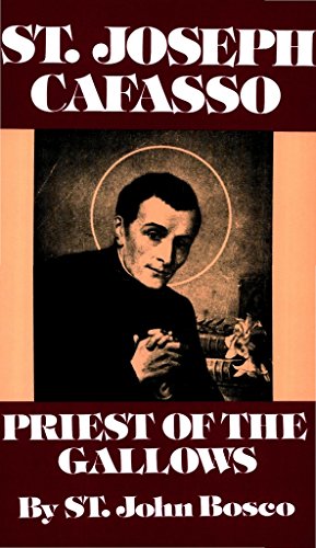 St. Joseph Cafasso: Priest of the Gallows - Kindle edition by Bosco, St ...
