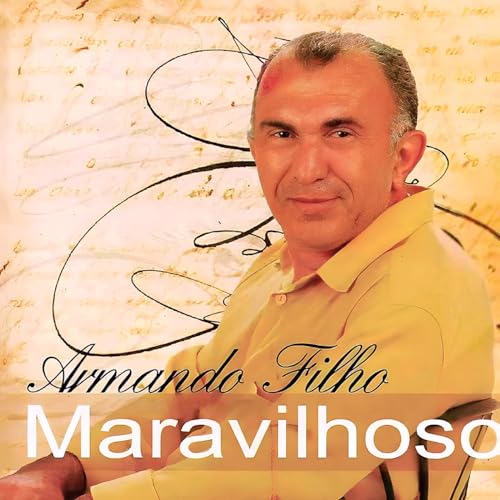 Amazon MusicでArmando FilhoのMaravilhosoを再生する