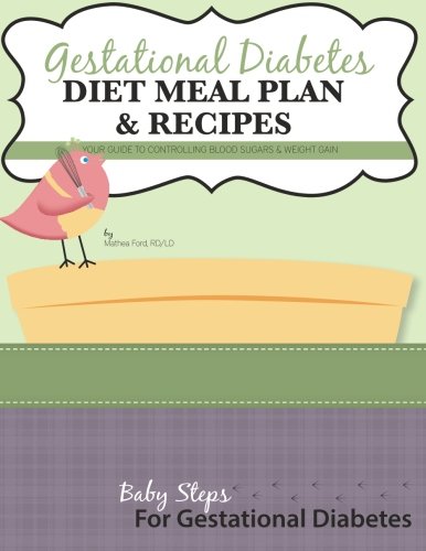 Gestational Diabetes Diet Meal Plan and Recipes: Your Guide To ...