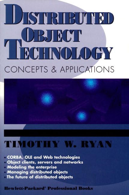 Distributed Object Technology: Concepts and Applications: Ryan, Timothy W.: 9780133489965 ...