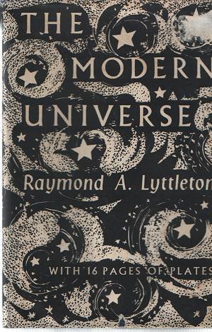 The modern universe: RAYMOND A. LYTTLETON: Amazon.com: Books