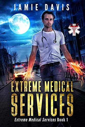 Extreme Medical Services: Paramedics for Supernatural Creatures ...
