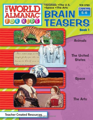 The World Almanac for Kids-Brain Teasers: Animals, the U.S., Space, the ...