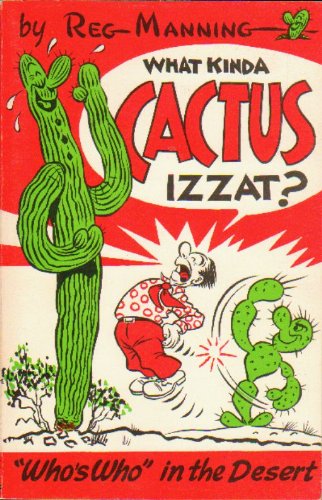 What Kinda Cactus Izzat Whos Who in The: Manning, Reg: Amazon.com: Books