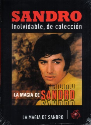 SANDRO, SANDRO - SANDRO INOLVIDABLE DE COLECCION - LA MAGIA DE SANDRO ...