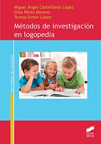 Métodos de investigación en Logopedia (Trastornos del Lenguaje nº 4 ...