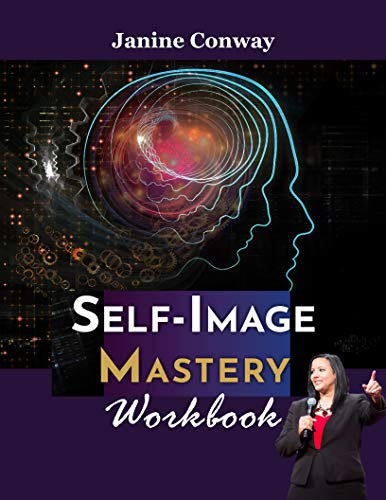 Self-Image Mastery Workbook - Kindle edition by Conway, Janine. Self ...