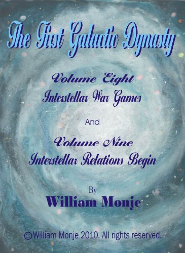 The First Galactic Dynasty: Volumes Eight and Nine eBook : Monje ...