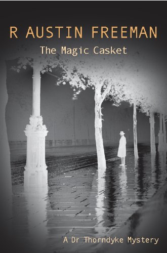 The Magic Casket (Dr Thorndyke) - Kindle edition by Freeman, R. Austin ...