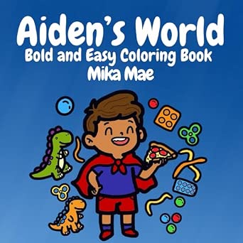 Amazon.com: Aiden’s World: Bold and Easy Coloring Book: 9798284676264 ...