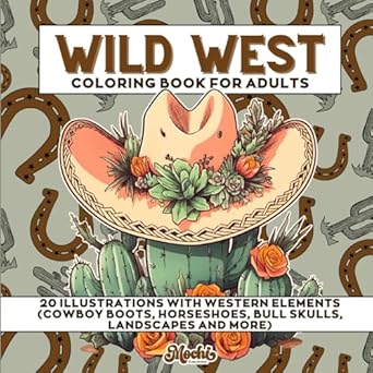 Wild West Coloring Book: 20 Illustrations with Western Elements (Cowboy ...