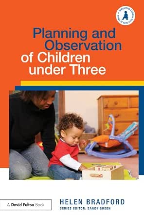 Planning and Observation of Children under Three (Supporting Children ...