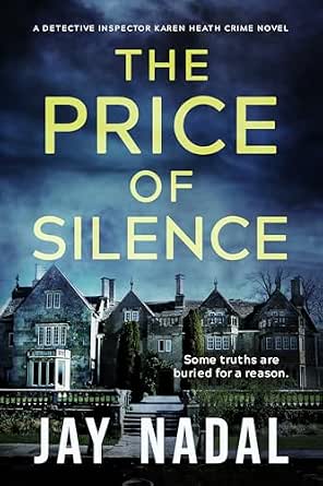 The Price of Silence: A DI Karen Heath Yorkshire Crime Thriller (DI ...