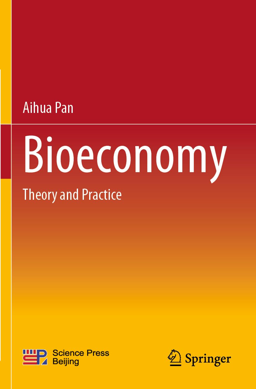 Amazon.com: Bioeconomy: Theory and Practice: 9789811961663: Pan, Aihua ...