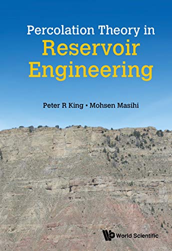 Percolation Theory In Reservoir Engineering, Peter King, Mohsen Masihi ...