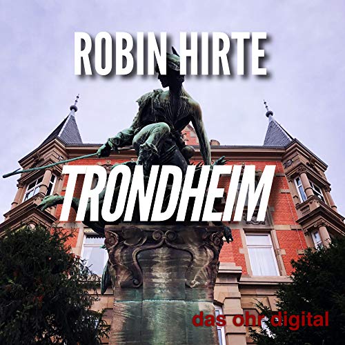 Play Trondheim by Robin Hirte on Amazon Music
