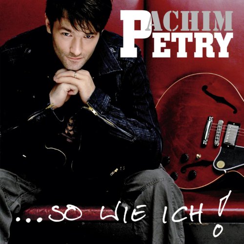 ...so wie ich by Achim Petry on Amazon Music - Amazon.com