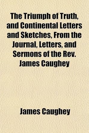 Amazon.co.jp: The Triumph of Truth, and Continental Letters and ...