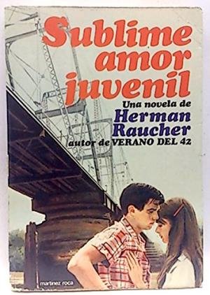 Sublime Amor Juvenil: Raucher, Herman: 9788427004207: Amazon.com: Books