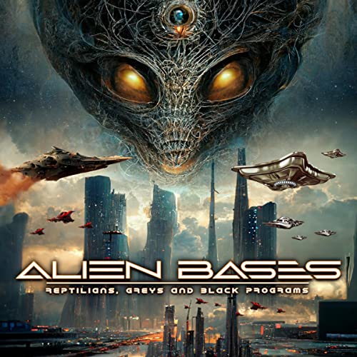 Amazon.com: Alien Bases: Reptilians, Greys and Black Programs (Audible ...