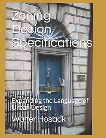 Zoning Design Specifications: Expanding the Language of Urban Design ...