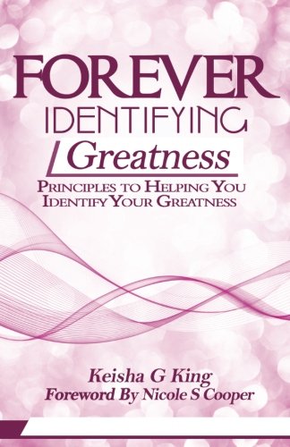 Forever Identifying Greatness: Biblical Principle to Helping you ...