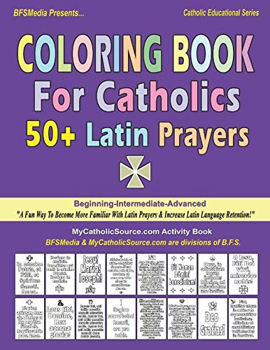 Coloring Book For Catholics: 50+ Latin Prayers (Beginning-Intermediate ...