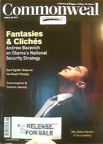 Commonweal Magazine March 20, 2015: Fantasies & Cliches: Commonweal ...