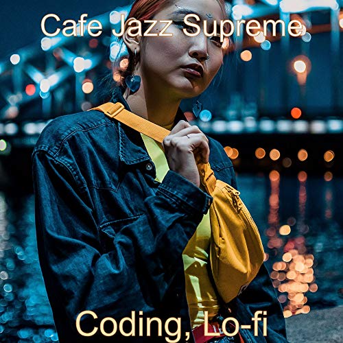 Play Coding, Lo-fi by Cafe Jazz Supreme on Amazon Music