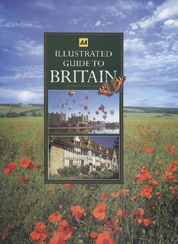 AA Illustrated Guide Britain (AA Illustrated Reference Books): Various ...